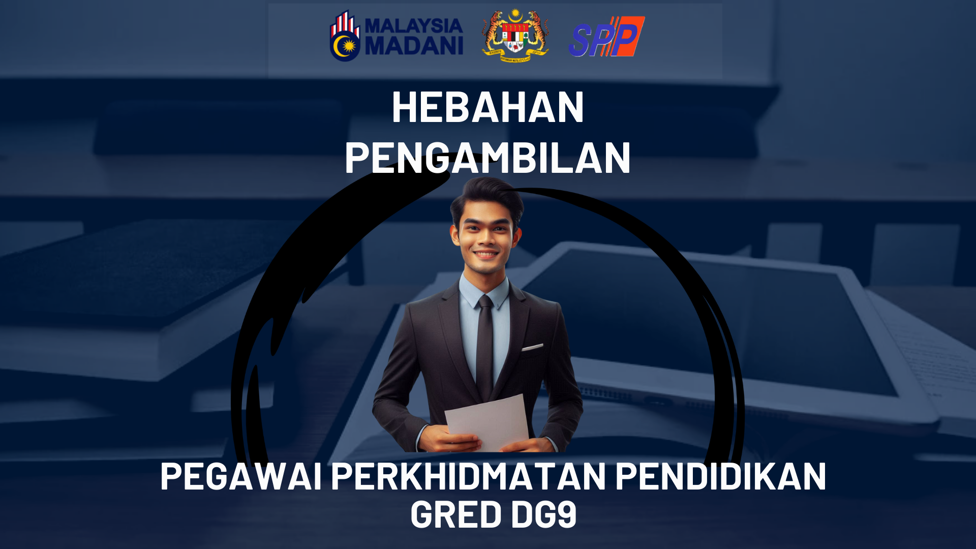 HEBAHAN PENGAMBILAN PEGAWAI PERKHIDMATAN PENDIDIKAN GRED DG9 TAHUN 2025 ...