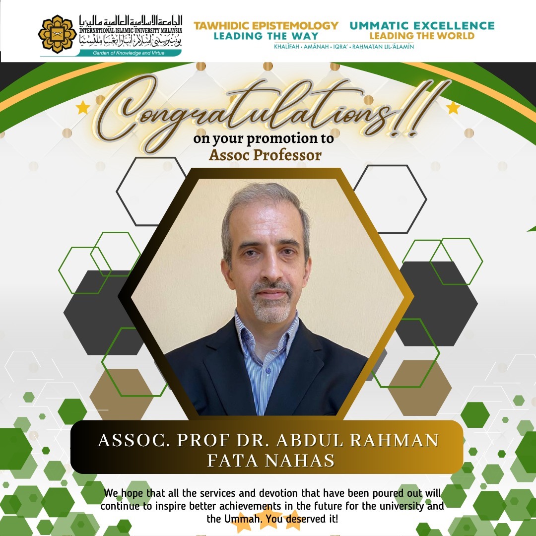 Congratulations to Assoc. Prof. Dr. Abdul Rahman Fata Nahas – Kulliyyah ...